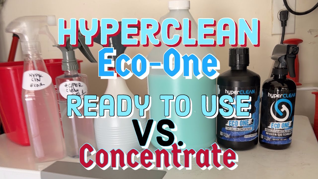 HyperClean Eco One Ready to Use VS. Concentrate/ Waterless Wash/ Auto ...