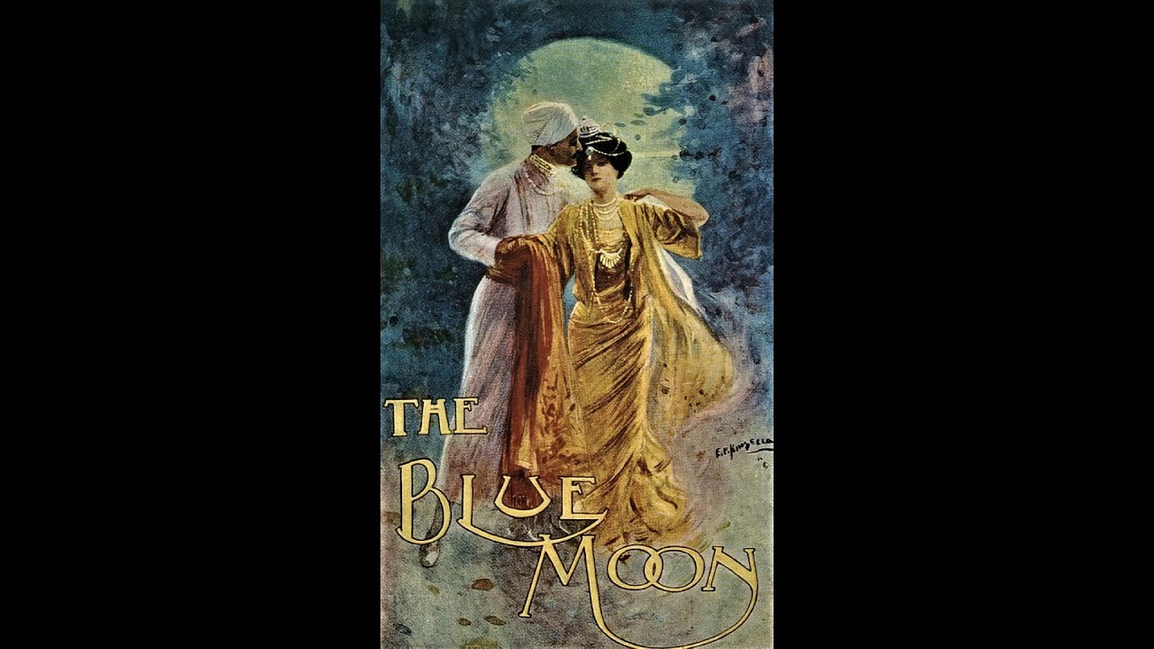 THE BLUE MOON musical comedy selections Howard Talbot & Paul Rubens ...