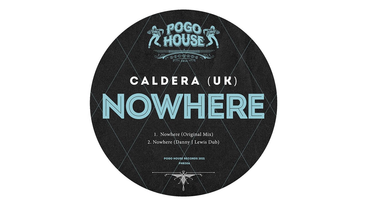 Caldera (UK) - Nowhere (Original Mix) - YouTube