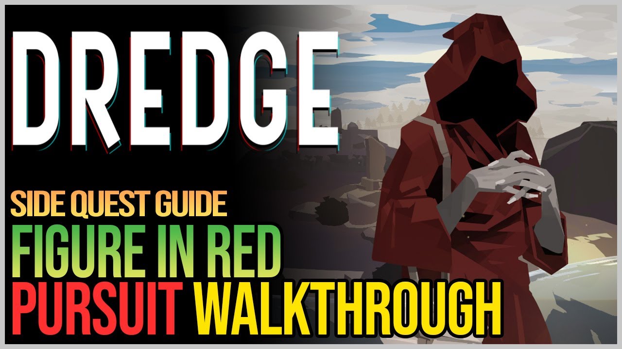 Figure in Red DREDGE - YouTube