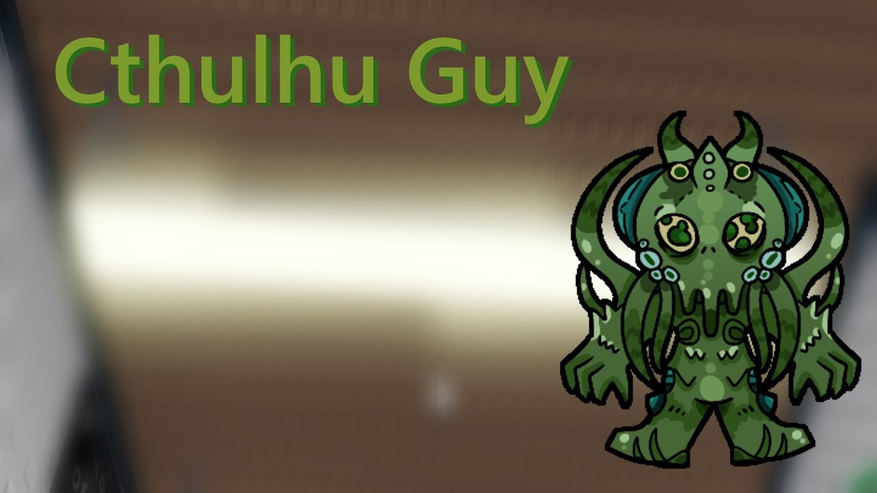 Cthulhu Guy - Find the Little Guys - YouTube