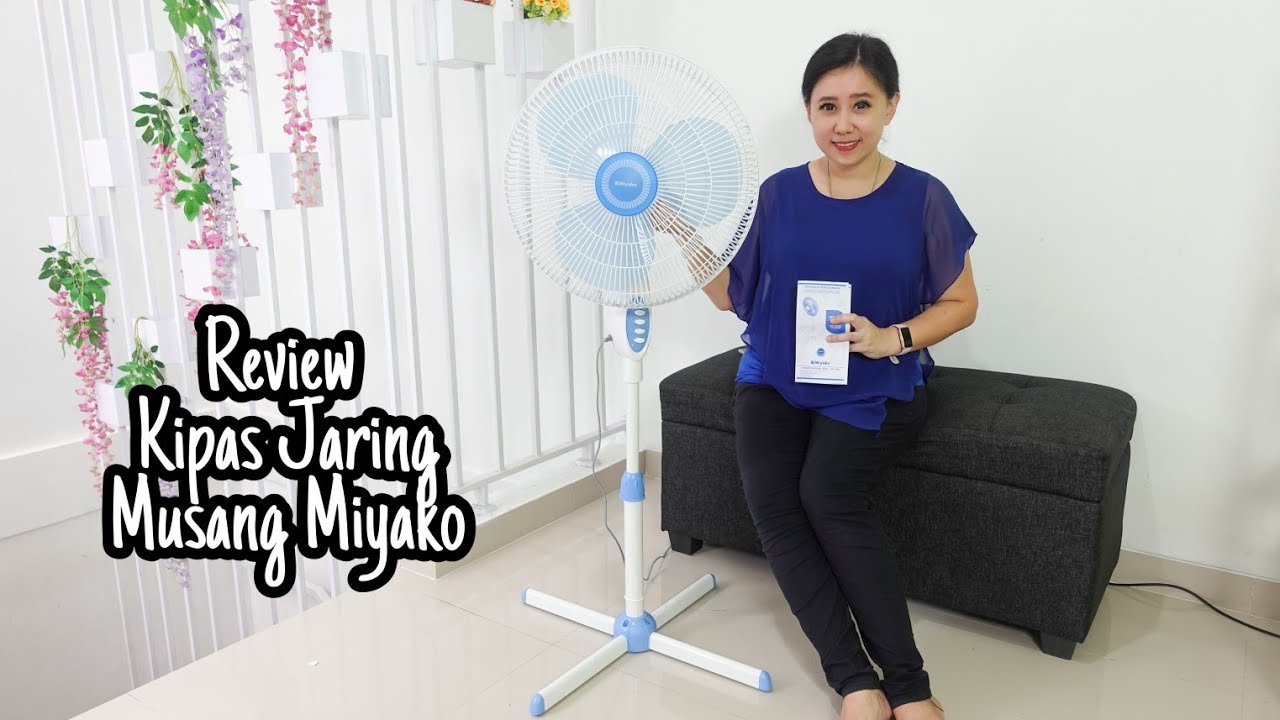 #MIYAKOdulu Review Kipas Angin Berdiri Jaring Musang Miyako - YouTube