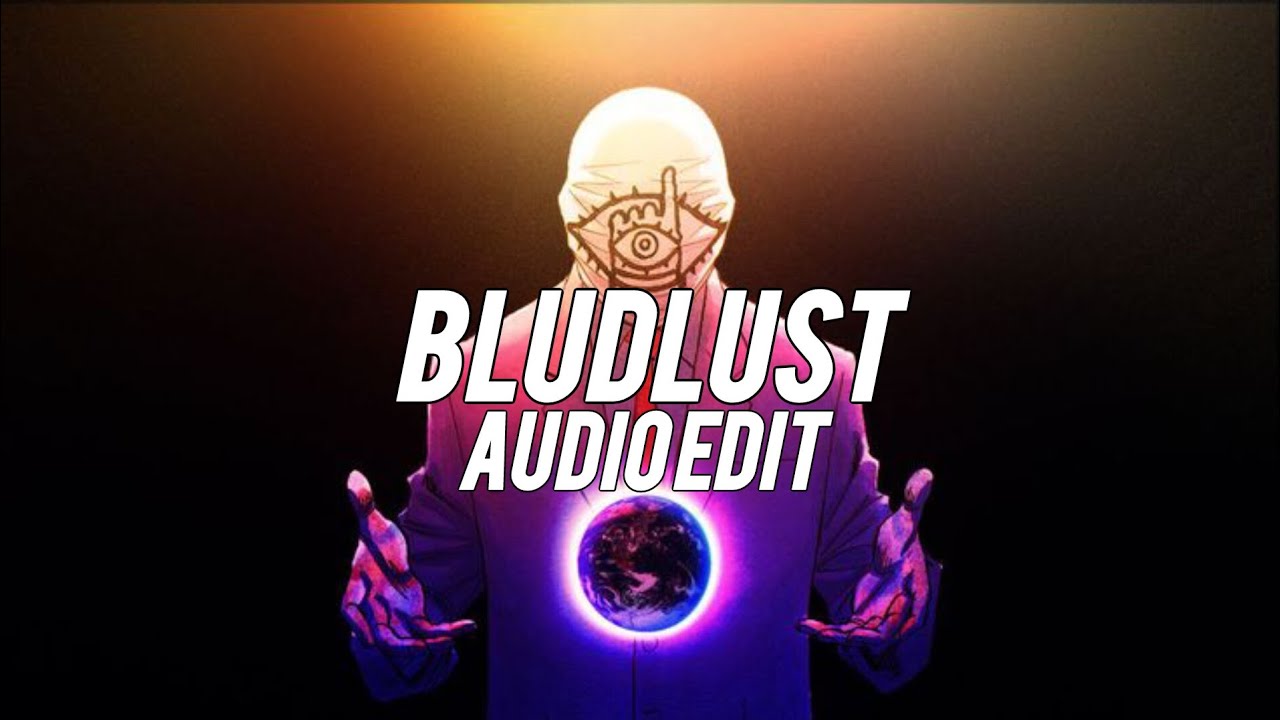 bludlust - daegho & ngxt [edit audio] - YouTube