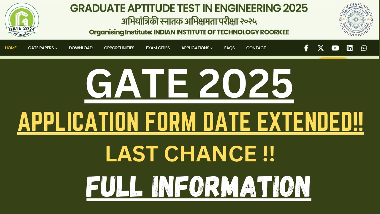 GATE 2025 LATEST NEWS| GATE 2025 APPLICATION FORM DATE EXTENDED| GATE ...