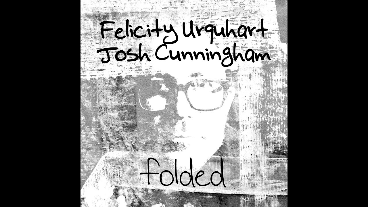 Felicity Urquhart & Josh Cunningham - Folded [Lyric Video] - YouTube