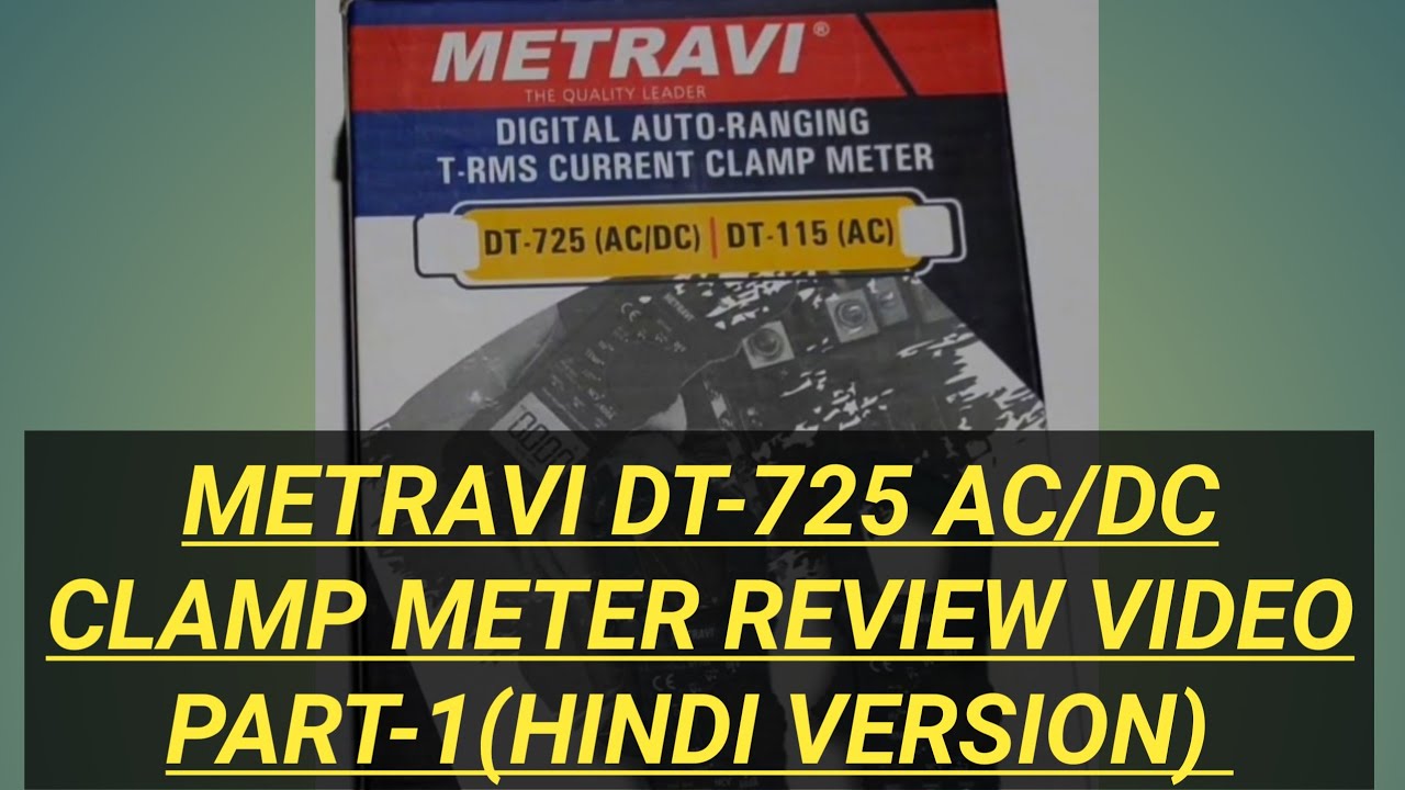 METRAVI DT-725 AC/DC Clamp meter review video part-1(hindi version ...