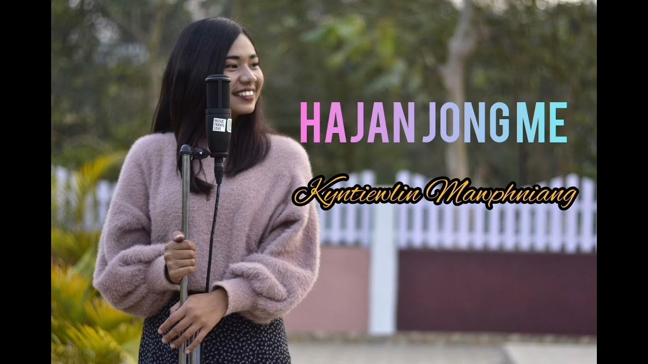 Hajan Jong Me - Kyntiewlin Mawphniang ( Cover) The Living Voices - YouTube
