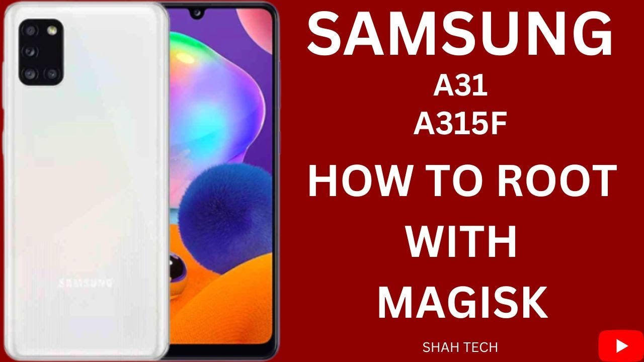 How to Root Samsung A31 (A315F) Using Magisk | Step by Step Guide" - YouTube