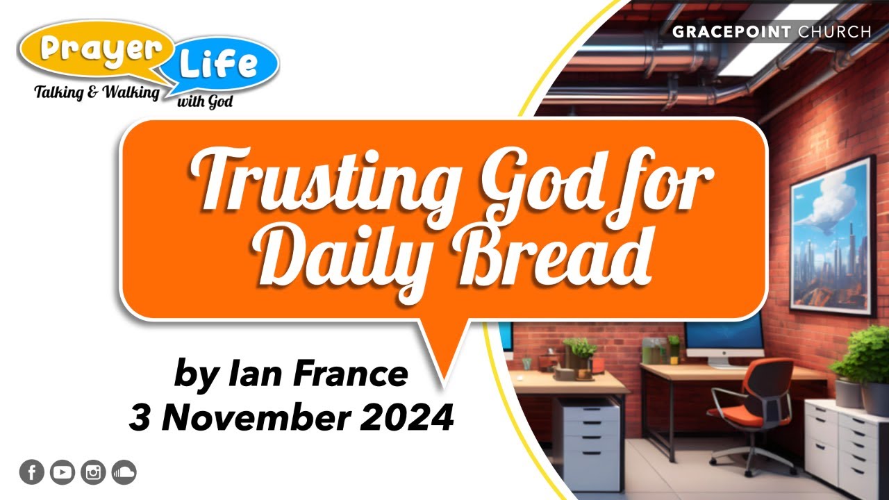 "Trusting God for Daily Bread" by Ian France 10:00 am. 03 November 2024 - YouTube