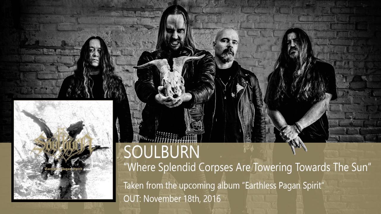 SOULBURN - Where Splendid Corpses Are Towering Towards The Sun (Album ...