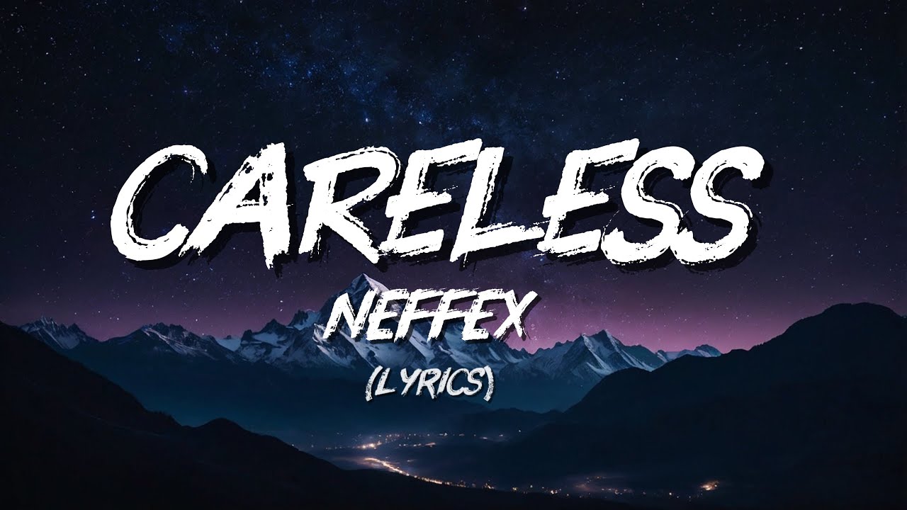 NEFFEX - Careless 💔 (Lyrics Video) | This One Hits Deep - YouTube