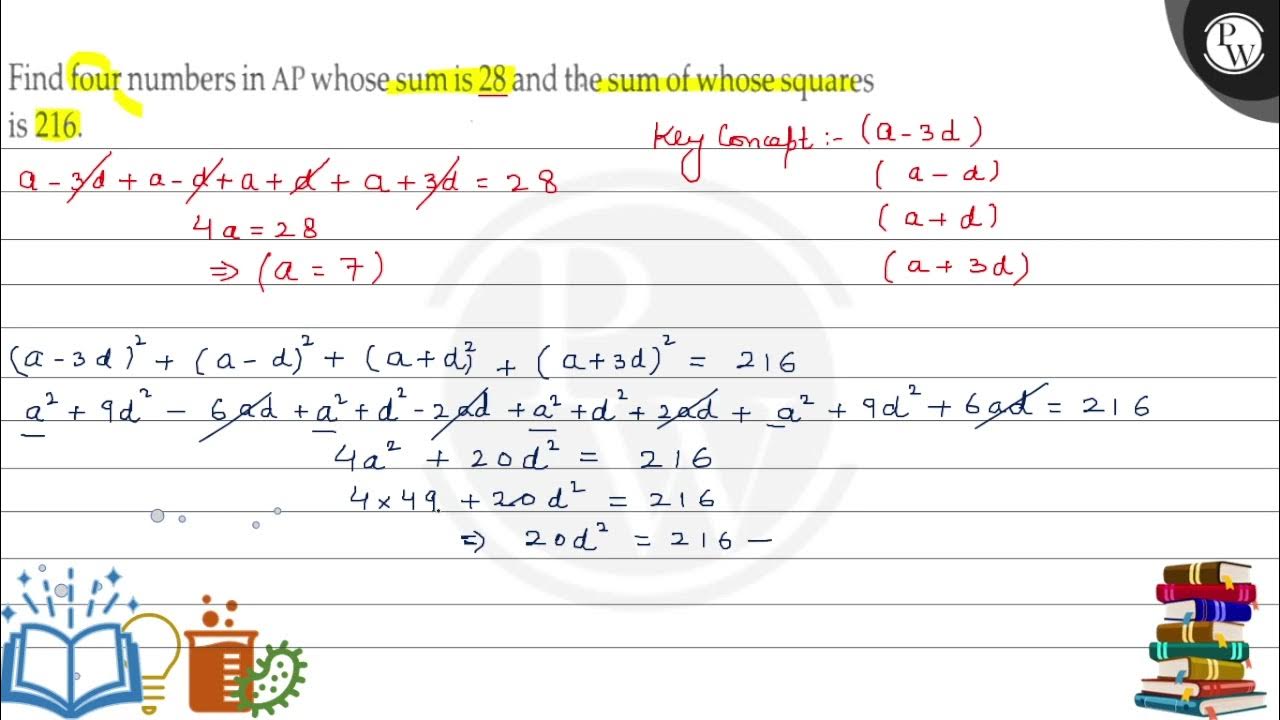 Find four numbers in AP whose sum is 28 and the sum of whose squares (IV is 216. - YouTube