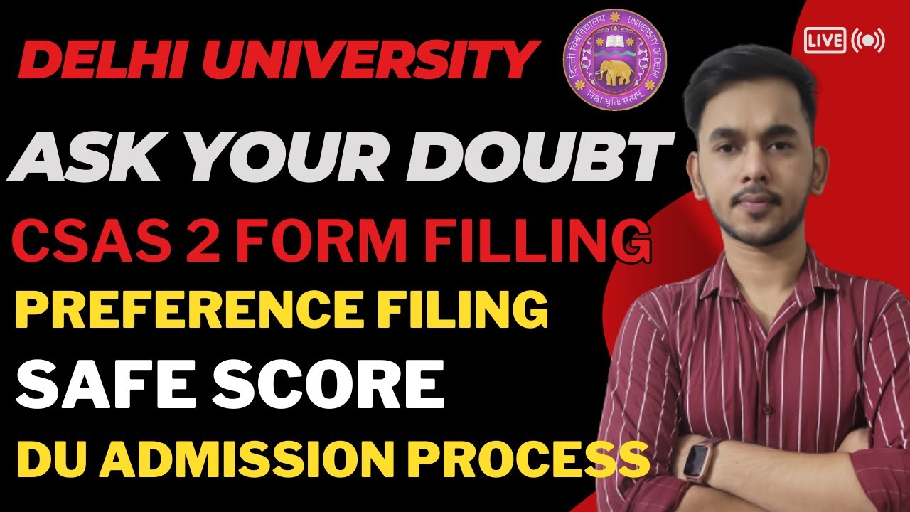 DELHI UNIVERSITY 🔥CSAS 2 FORM FILLING | DU Admission Schedule ASK YOUR ...