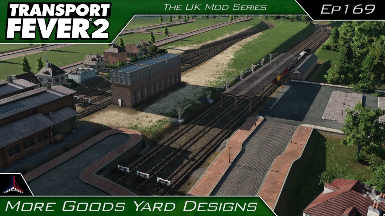 More Goods Yard Designs | Transport Fever 2 - The UK Mods Series | #169 ...