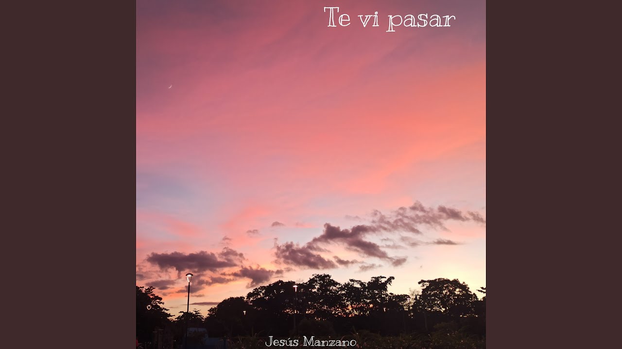 Te Vi Pasar - YouTube
