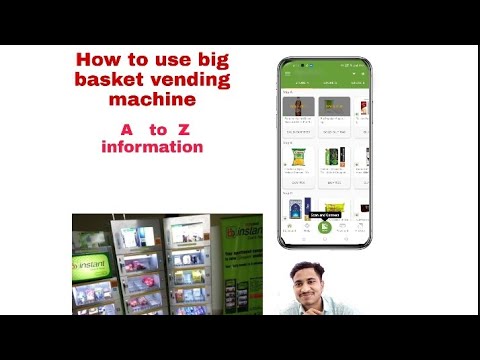 How To Use Big Basket Vending Machine 🤳 - YouTube