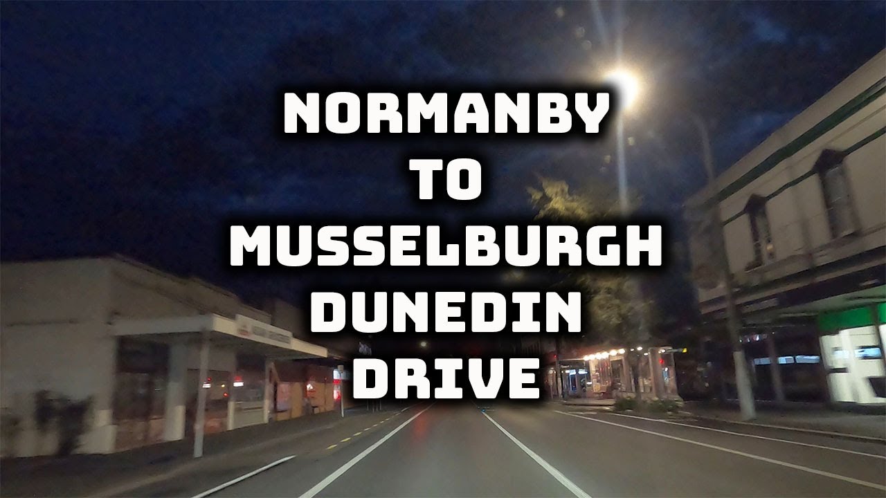 Normanby to Musselburgh - Night drive - Dunedin New Zealand - YouTube