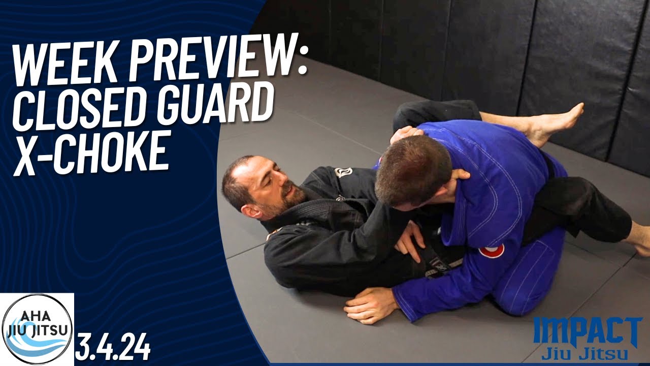Week Preview 3.4.24- Closed Guard X Choke - YouTube