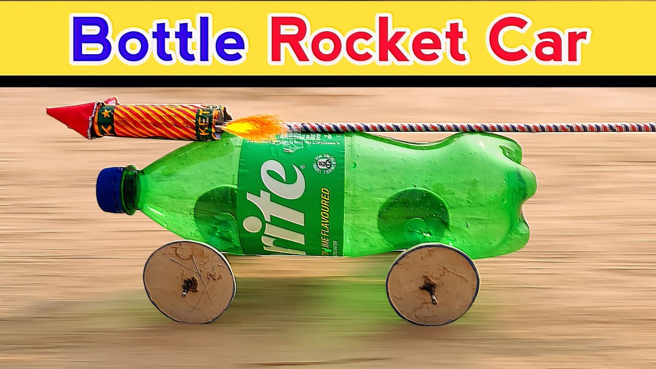 हमने बनाई Sprite Bottle से Bottle Rocket Car Super experiment , 100% ...