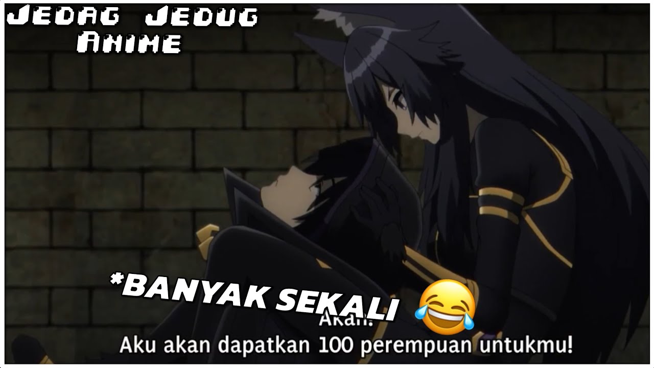 BANYAK SEKALI ISTRINYA KAWAN🤣🔥||JJ ANIME||😉ANIME MOMENT||JEDAG JEDUG ...