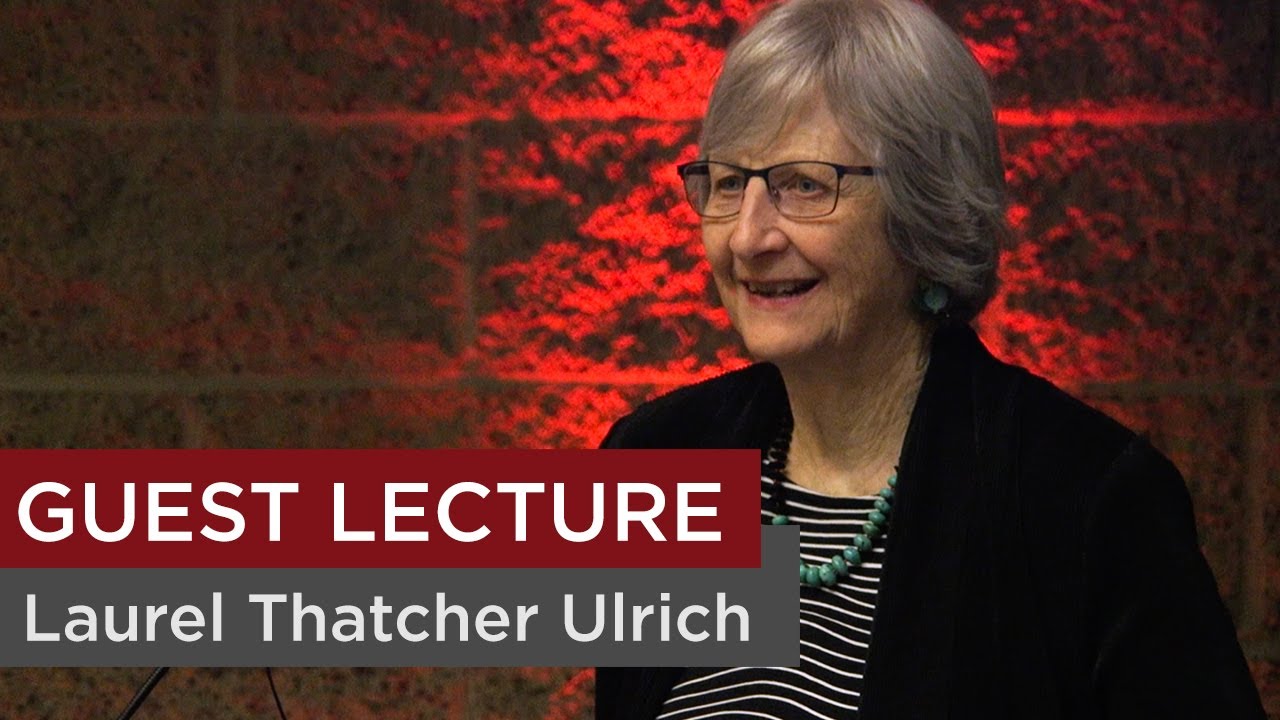 Laurel Thatcher Ulrich: Rethinking the Position of Women in Early ...
