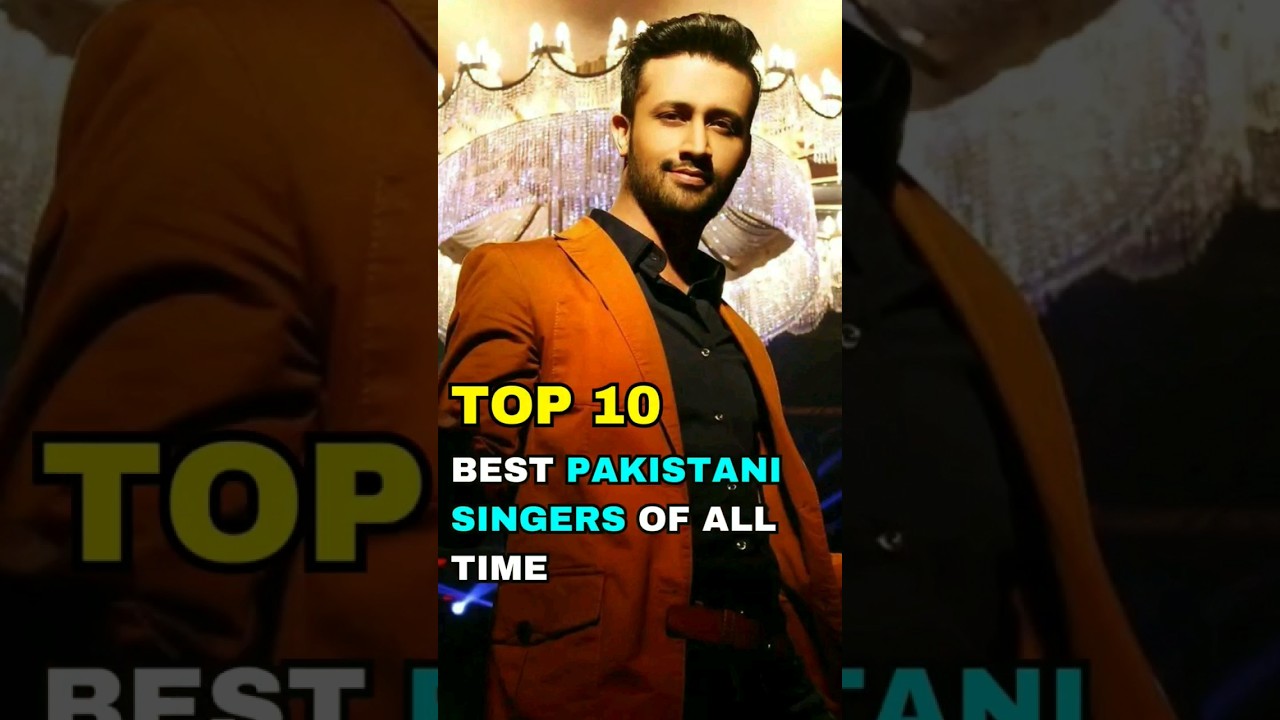 TOP 10 Best Pakistani Singers of all time #top10 #top10list # ...