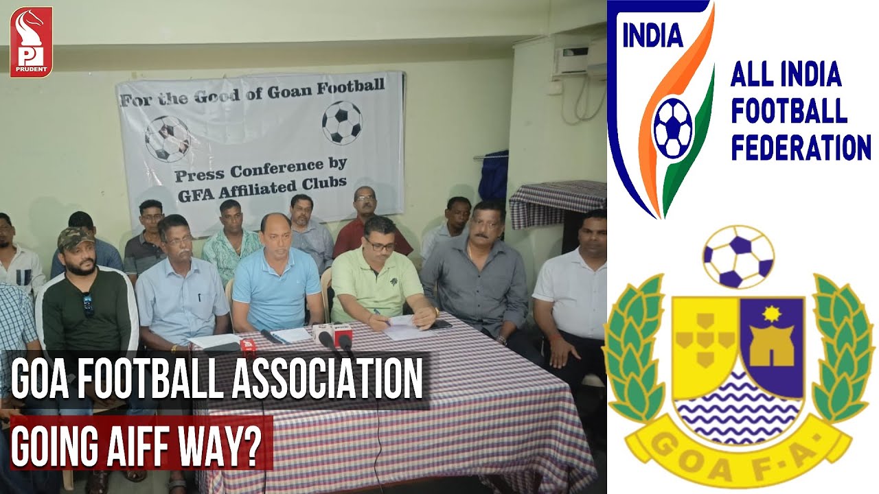 GOA FOOTBALL ASSOCIATION GOING AIFF WAY? | Prudent Media Goa - YouTube