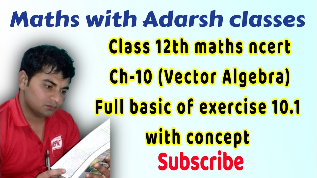 class 12th maths ncert, ch-10 basic of exercise 10.1 with full concept ...