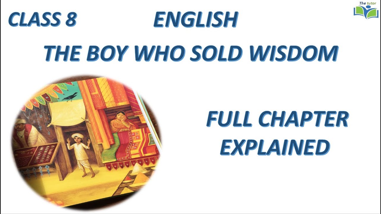 THE BOY WHO SOLD WISDOM II CLASS 8 KSEEB II 1ST LANGUAGE ENGLISH II ...