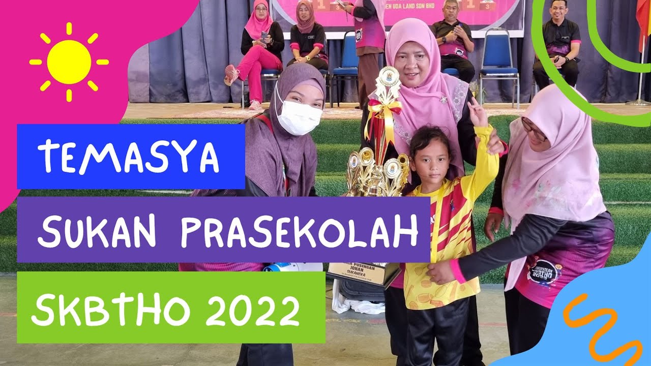 TEMASYA SUKAN PRASEKOLAH SKBTHO 2022 - YouTube