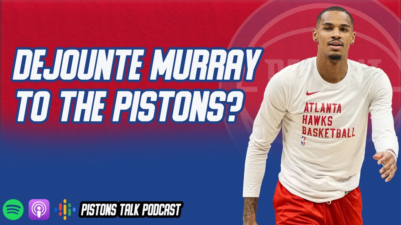 Dejounte Murray to the Detroit Pistons? | Pistons Talk Podcast - YouTube