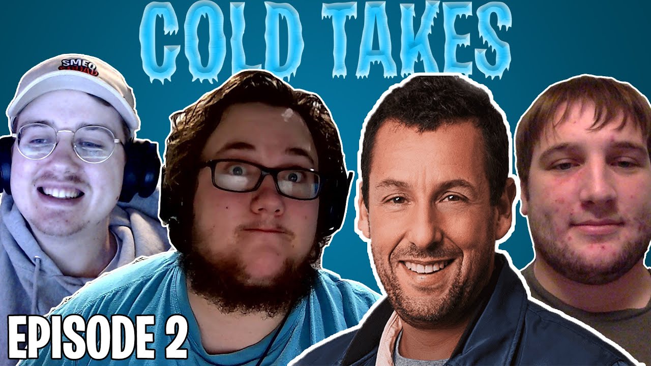 Bring Us The Sandler-Verse!!! | Cold Takes #2 - YouTube