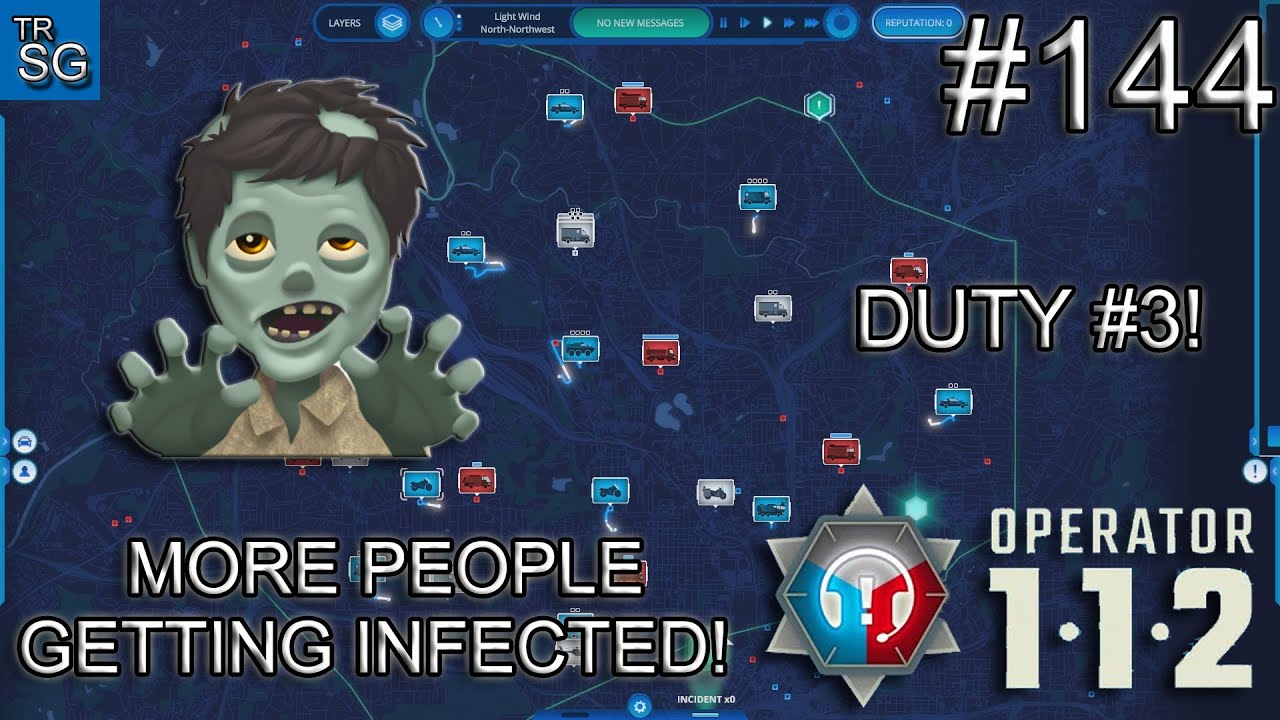 112 OPERATOR SCENARIOS - LAST DUTY - MORE PEOPLE GETTING INFECTED! #144 ...