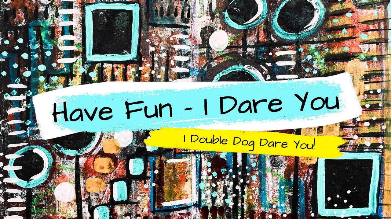 I Dare You to Make a Mess! Fun for Art Journals or Collage Papers - YouTube