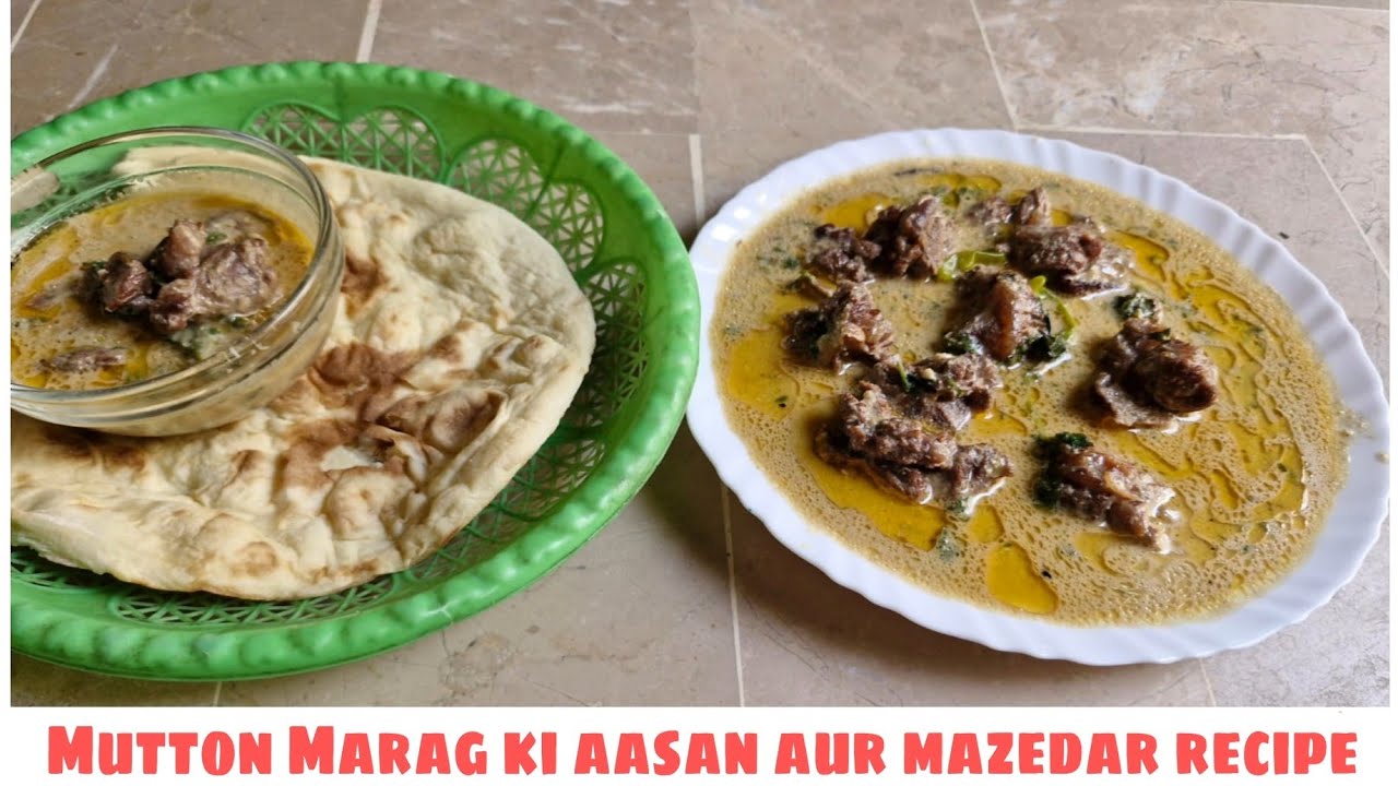 Mutton Marag Ki Mazedar Recipe | حیدرآبادی مٹن مارگ کی ریسپی ...