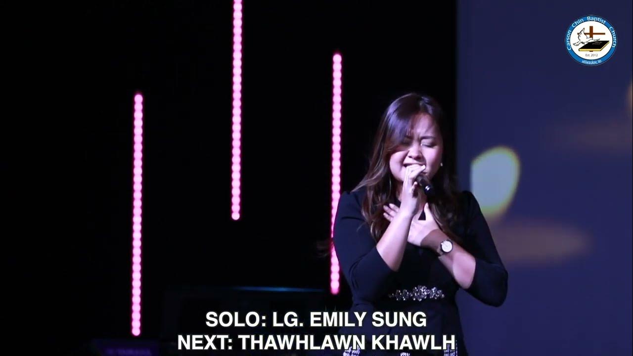 Kei Caah Asi || Emily Ngun Hlei Sung || Pathian Hla (Live) - YouTube