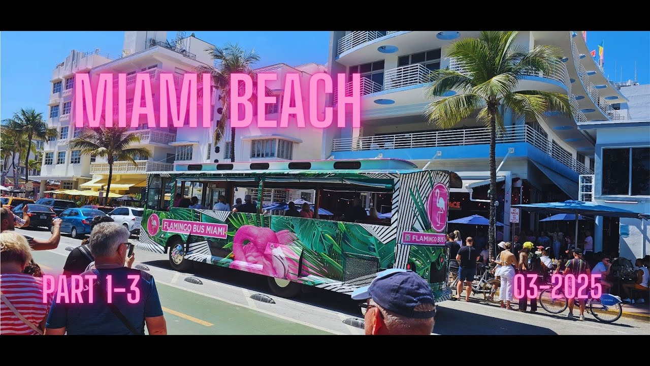 Miami Beach 2025 Part 1 of 3 - YouTube