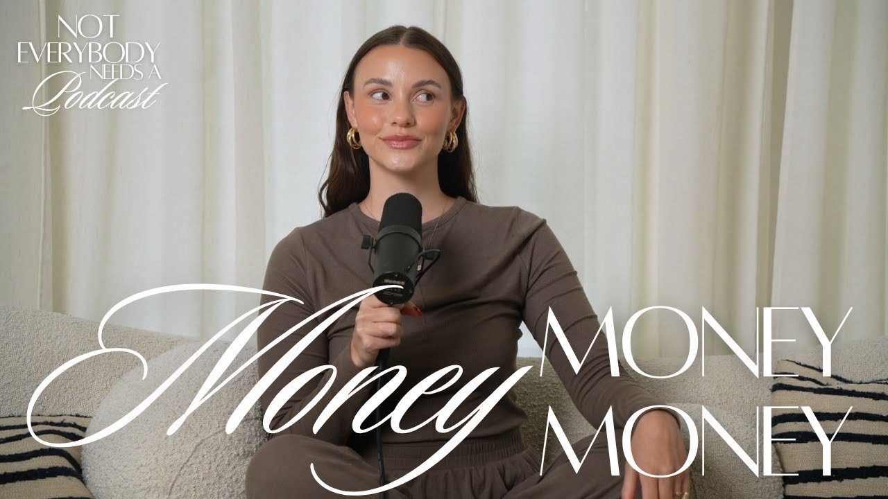 'MONEY MONEY MONEY' Not Everybody Needs A Podcast EP.11 - YouTube