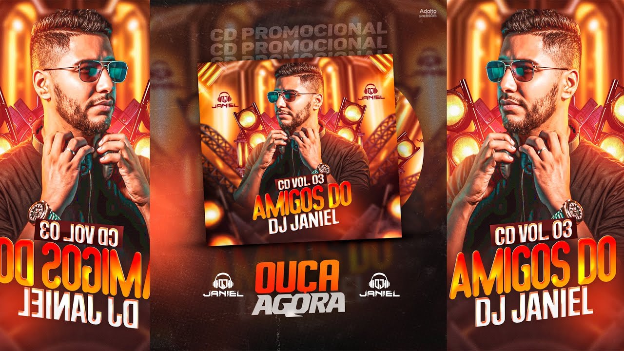 CD AMIGOS DO DJ JANIEL VOL 03 - YouTube