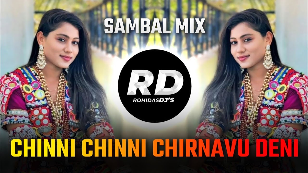 Chinni Chinni Chirunavvu Deni | DJ Song (Remix) Tapori Sambal Mix ...