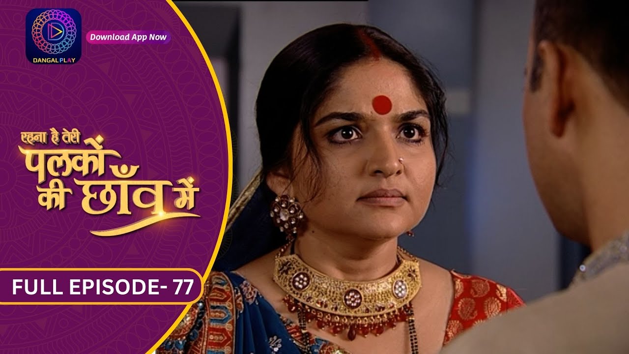 Unforgettable Moments: Palkon Ki Chhaon Mein | Full Episode - 77 ...