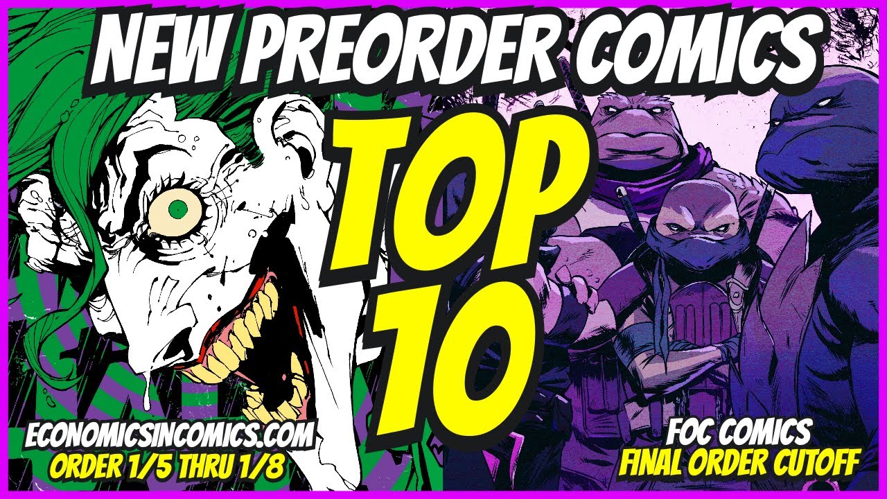 TOP 10 NEW PREORDER COMICS TO BUY HOT LIST 🔥 FINAL ORDER OF CUTOFF ...