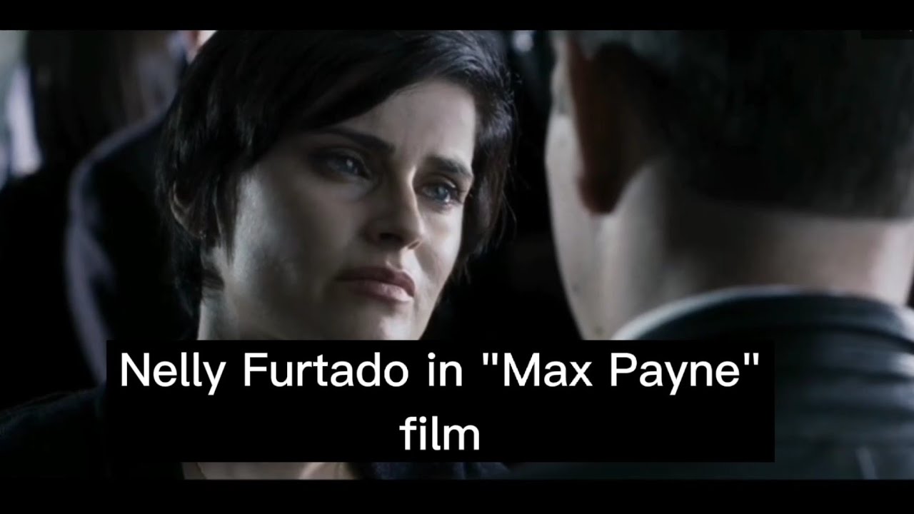Nelly Furtado in (MAX PAYNE MOVIE) - YouTube