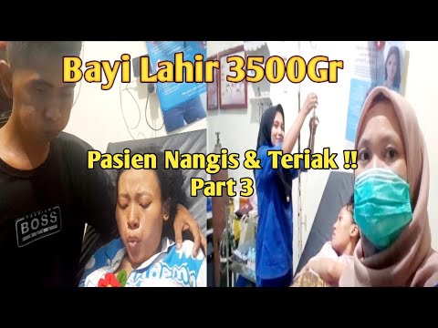 Pasien Teriak dan Menangis  |  Saat Lahiran Anak Pertama #part3