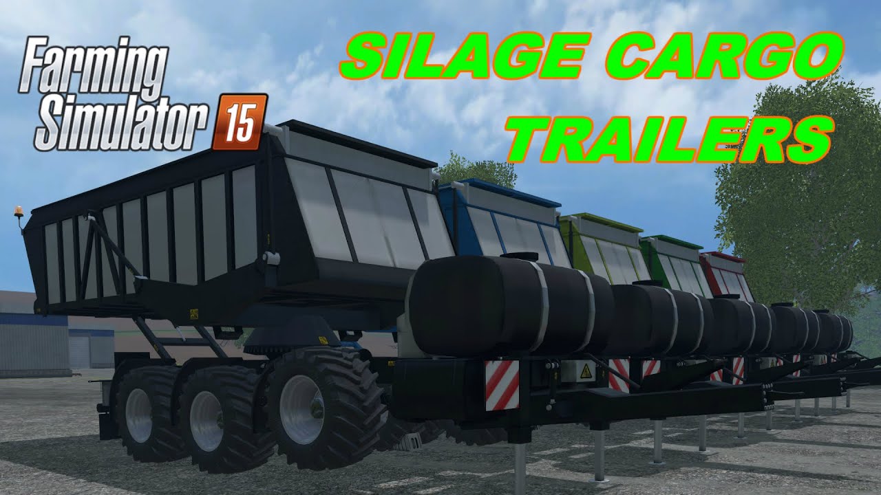 Farming Simulator 15 Mods - Silage Cargo Trailers - YouTube