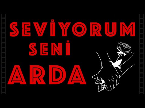 Seviyorum Seni ARDA - Sevgiliye İsme Özel Aşk Şarkısı | (2021)