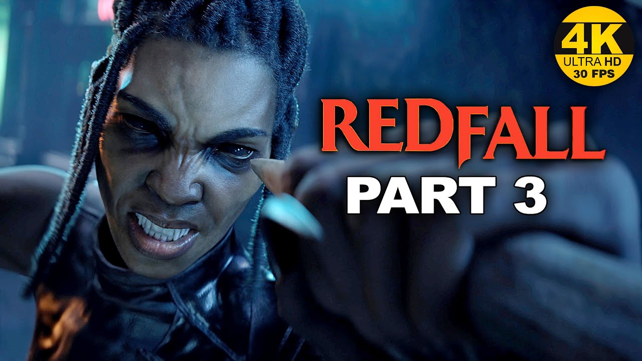 REDFALL PART 3 Co-op Gameplay Walkthrough - No Commentary XBOX SERIES X recorded in 4K 30FPS ...