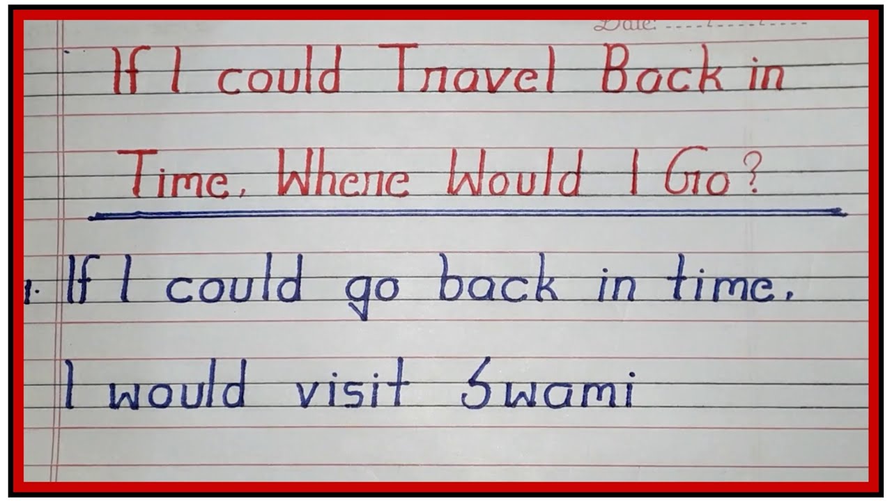 😱10 Lines Essay on If I could Travel Back in Time Where Would I Go ...