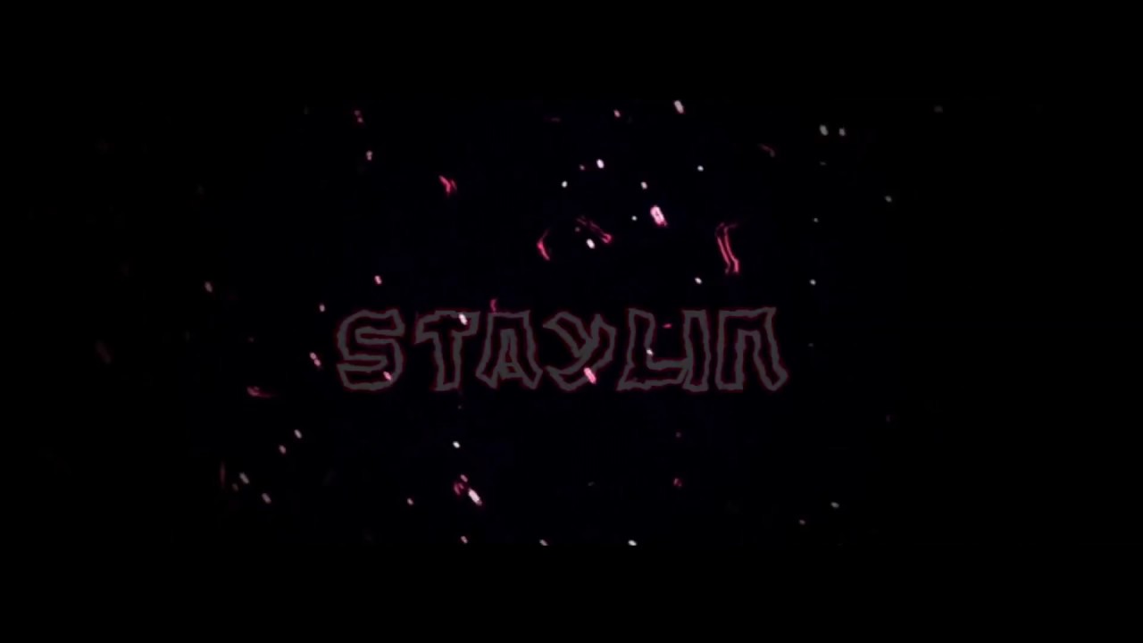 INTRO WITH LOGO FOR STAYLIN #3 |Strayn| - YouTube