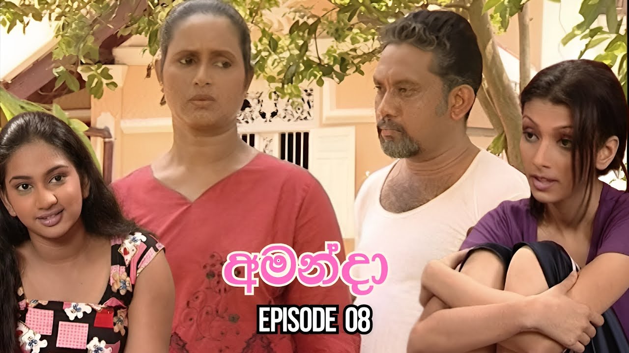 Amanda Sinhala Teledrama Episode 08 - (2025-06-10) - YouTube